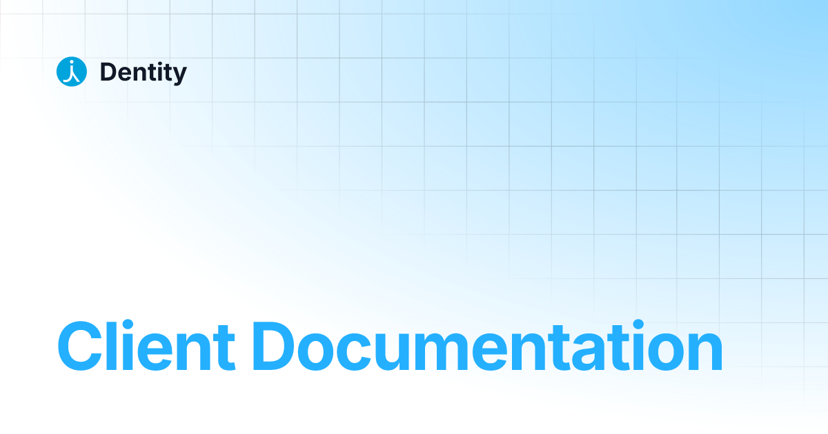 Client Documentation | Dentity